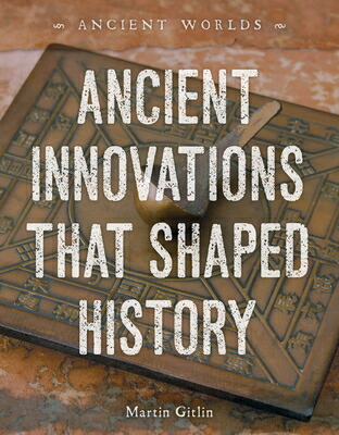 楽天ブックス: Ancient Innovations That Shaped History - Martin Gitlin ...