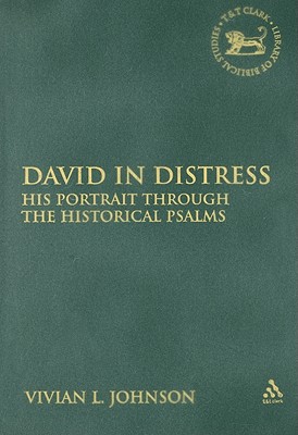 楽天ブックス: David in Distress: His Portrait Through the Historical Psalms ...