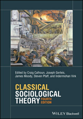 楽天ブックス: Classical Sociological Theory - Craig Calhoun - 9781119527367 : 洋書