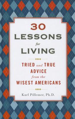 楽天ブックス: 30 Lessons for Living: Tried and True Advice from the Wisest ...