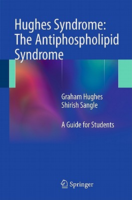 楽天ブックス: Hughes Syndrome: The Antiphospholipid Syndrome: A Guide for ...