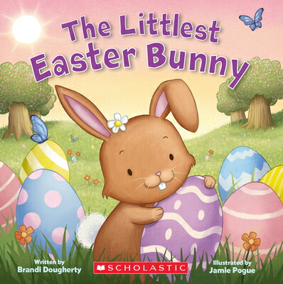 楽天ブックス: The Littlest Easter Bunny - Brandi Dougherty - 9781443197397 : 洋書