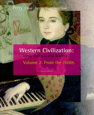楽天ブックス: Western Civilization, Volume 2: From the 1600s: Ideas, Politics ...