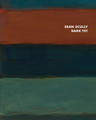 楽天ブックス: Sean Scully: Dark Yet - Sean Scully - 9783947127498 : 洋書
