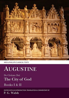 楽天ブックス: Augustine: The City of God Books I and II - P. G. Walsh ...