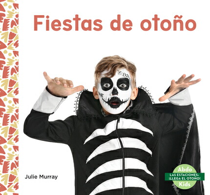 楽天ブックス: Fiestas de Otono - Julie Murray - 9781098267544 : 洋書