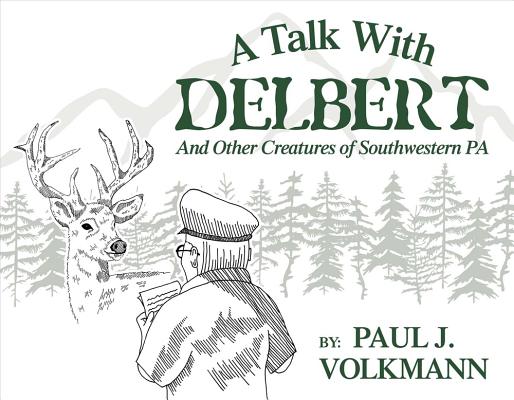 楽天ブックス: A Talk with Delbert: And Other Creatures of Southwestern ...