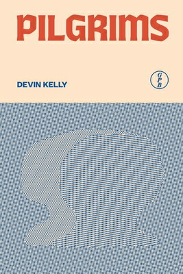 楽天ブックス: Pilgrims - Devin Kelly - 9781950987597 : 洋書
