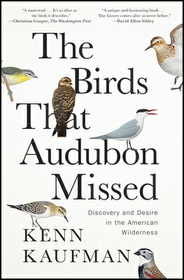 楽天ブックス: The Birds That Audubon Missed: Discovery and Desire in the ...