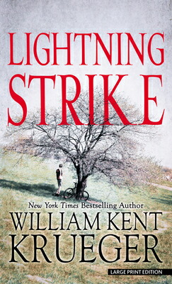 楽天ブックス: Lightning Strike - William Kent Krueger - 9781432887605 : 洋書