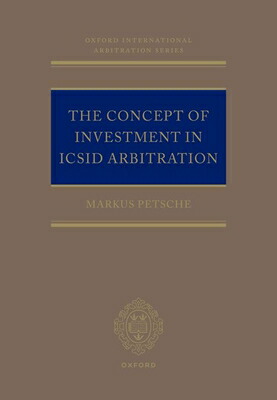 楽天ブックス: The Concept of Investment in ICSID Arbitration - Markus Petsche ...