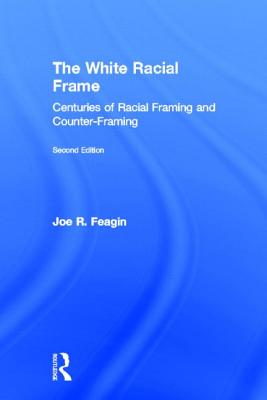 楽天ブックス: The White Racial Frame: Centuries of Racial Framing and Counter ...