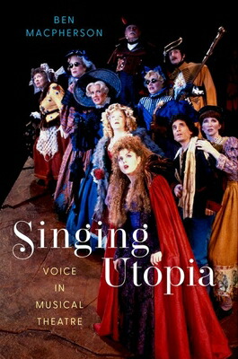 楽天ブックス: Singing Utopia: Voice in Musical Theatre - Ben MacPherson ...