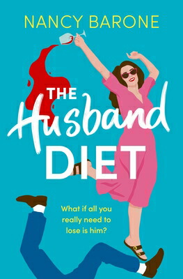 楽天ブックス: The Husband Diet: An Absolutely Laugh-Out-Loud and Addictive ...