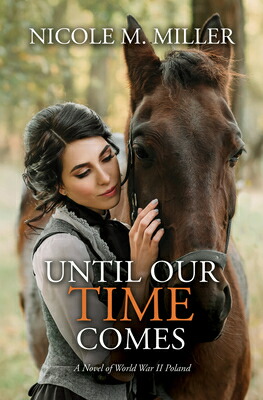 楽天ブックス: Until Our Time Comes: A Novel of World War II Poland - Nicole M ...