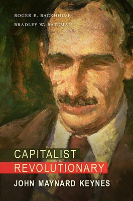 楽天ブックス: Capitalist Revolutionary: John Maynard Keynes - Roger E ...
