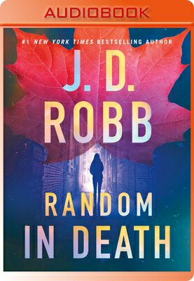 楽天ブックス: Random in Death: An Eve Dallas Novel - J. D. Robb ...