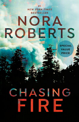 楽天ブックス: Chasing Fire - Nora Roberts - 9780593637777 : 洋書