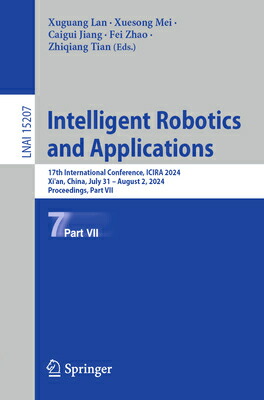 楽天ブックス: Intelligent Robotics and Applications: 17th International ...