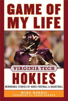 楽天ブックス: Game of My Life Virginia Tech Hokies: Memorable Stories of ...