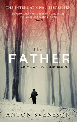 楽天ブックス: The Father - Anton Svensson - 9780751557817 : 洋書