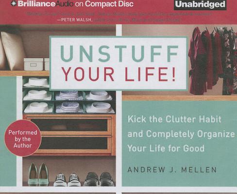 楽天ブックス: Unstuff Your Life!: Kick the Clutter Habit and Completely ...