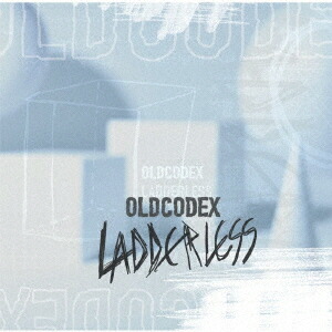 楽天ブックス: OLDCODEX 6th Album「LADDERLESS」 - OLDCODEX - 4540774157853 : CD