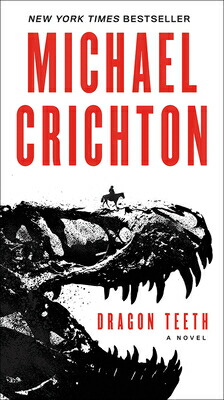 楽天ブックス: Dragon Teeth - Michael Crichton - 9780606407861 : 洋書