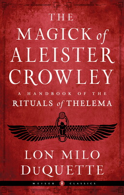 楽天ブックス: The Magick of Aleister Crowley: A Handbook of the Rituals of ...