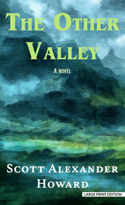 楽天ブックス: The Other Valley - Scott Alexander Howard - 9781420517927 : 洋書