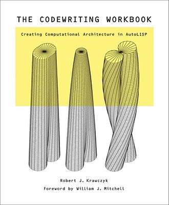 楽天ブックス: The Codewriting Workbook: Creating Computational Architecture in AutoLISP [With CDROM ...