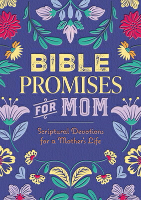 楽天ブックス: Bible Promises for Mom: Scriptural Devotions for a Mother's ...