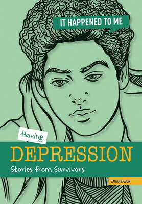 楽天ブックス: Having Depression: Stories from Survivors - Sarah Eason ...