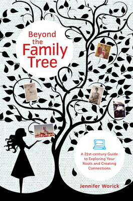 楽天ブックス: Beyond the Family Tree: A 21st-Century Guide to Exploring Your ...