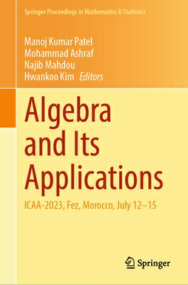 楽天ブックス: Algebra and Its Applications: Icaa-2023, Fez, Morocco, July 12 ...