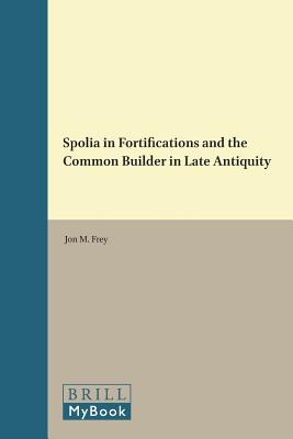 楽天ブックス: Spolia in Fortifications and the Common Builder in Late ...