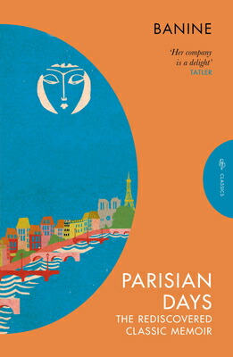 楽天ブックス: Parisian Days - Banine - 9781782278030 : 洋書