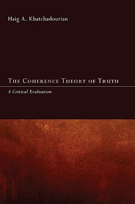 楽天ブックス: The Coherence Theory of Truth - Haig A. Khatchadourian ...