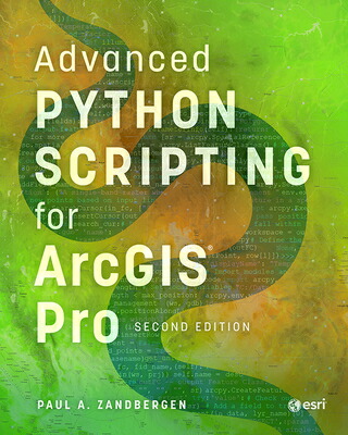 楽天ブックス: Advanced Python Scripting for ArcGIS Pro - Paul A. Zandbergen - 9781589488038 : 洋書