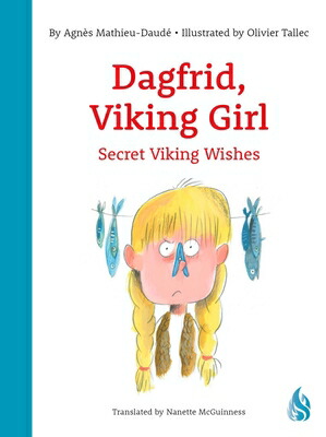 楽天ブックス: Dagfrid, Viking Girl 2: Secret Viking Wishes - Agns Mathieu ...