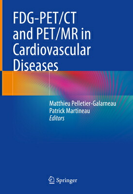 楽天ブックス: Fdg-Pet/CT and Pet/MR in Cardiovascular Diseases - Matthieu ...