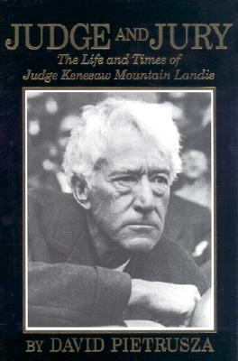 楽天ブックス: Judge and Jury: The Life and Times of Judge Kenesaw Mountain ...