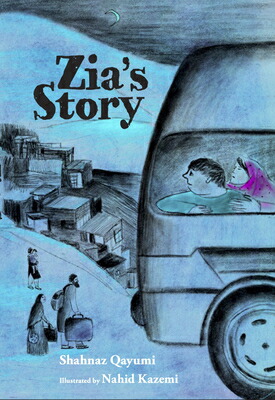 楽天ブックス: Zia's Story - Shahnaz Qayumi - 9781990598142 : 洋書