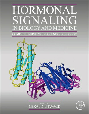 楽天ブックス: Hormonal Signaling in Biology and Medicine: Comprehensive ...