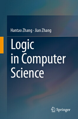 楽天ブックス: Logic in Computer Science - Hantao Zhang - 9789819798155 : 洋書