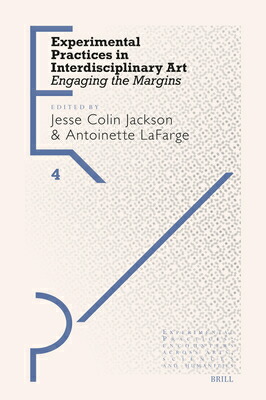 楽天ブックス: Experimental Practices in Interdisciplinary Art: Engaging the Margins - Jesse Jackson ...