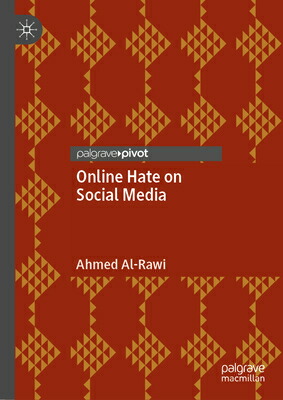 楽天ブックス: Online Hate on Social Media - Ahmed Al-Rawi - 9783031618185 : 洋書