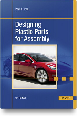 楽天ブックス: Designing Plastic Parts for Assembly, 9e - Paul A. Tres ...