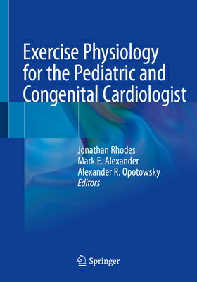 楽天ブックス: Exercise Physiology for the Pediatric and Congenital ...