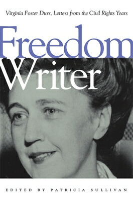 楽天ブックス: Freedom Writer: Virginia Foster Durr, Letters from the Civil ...